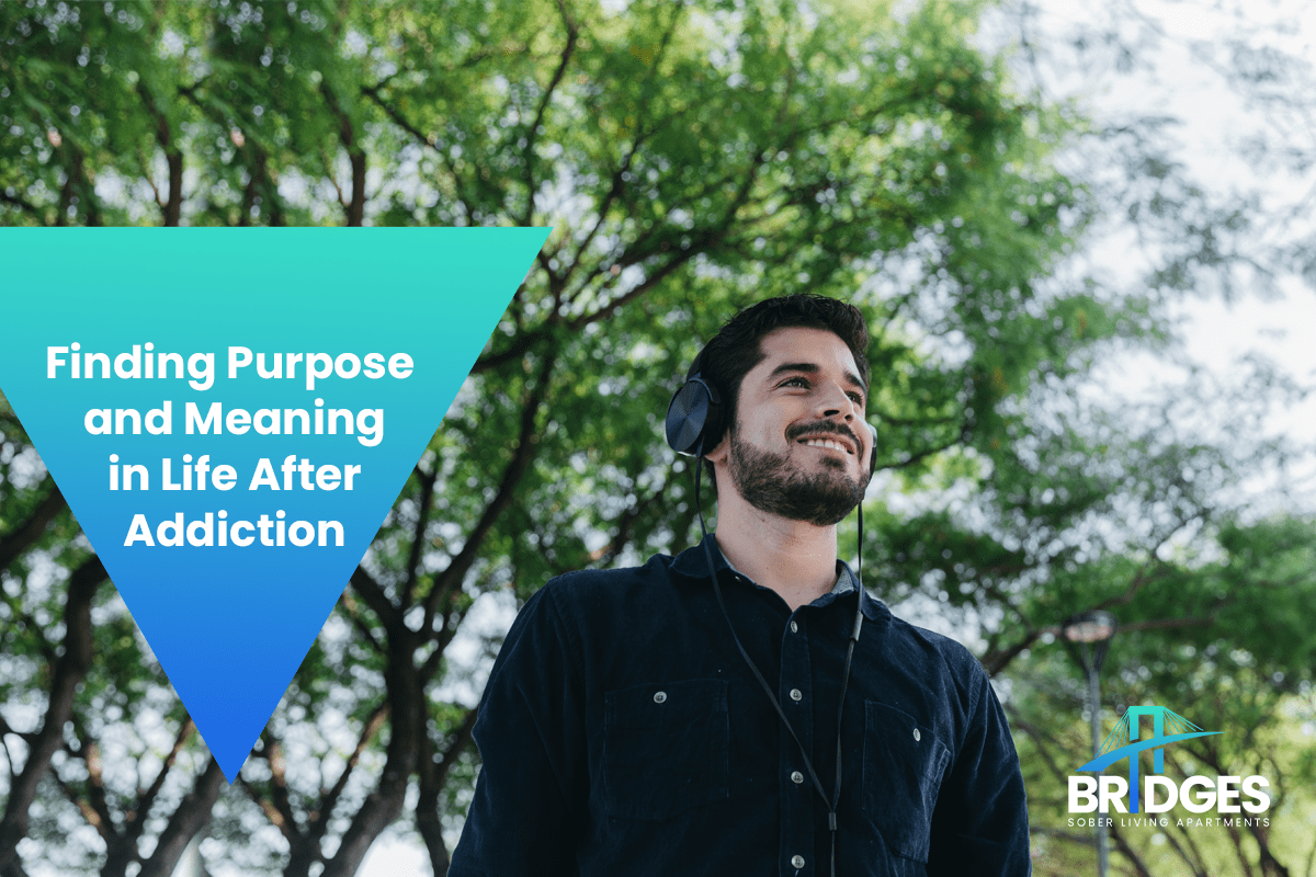 Finding Purpose: Life After Addiction and Sobriety